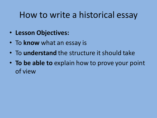 How to write a historical essay. | Teaching Resources