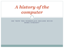 a history of the computer | Teaching Resources