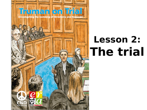 Truman On Trial: Investigating the bombing of Hiroshima and Nagasaki ...