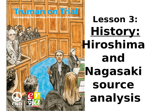 Truman On Trial: Investigating the bombing of Hiroshima and Nagasaki ...
