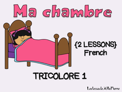 {TRICOLORE 1} Unit 3 - Ma chambre - objects, prepositions of place {2 ...