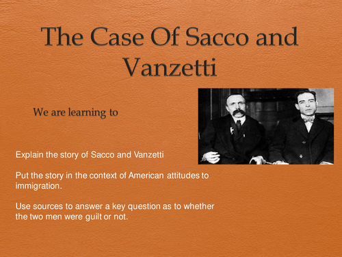The case of Sacco and Vanzetti | Teaching Resources