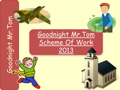 Good Night Mr.Tom SOW | Teaching Resources