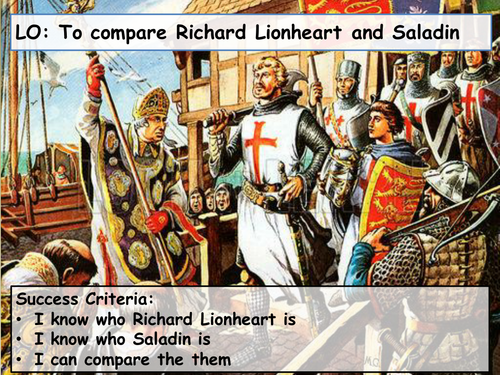 Comparing Richard the Lionheart and Saladin | Teaching Resources
