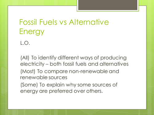 Fossil Fuels vs Alternative Energy | Teaching Resources