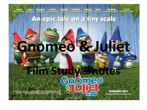 Gnomeo & Juliet - Middle School Film Study | Teaching Resources