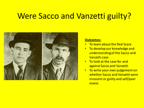 Were Sacco and Vanzetti guilty? | Teaching Resources