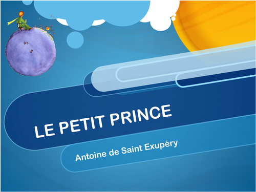 Projets Le Petit Prince | Teaching Resources