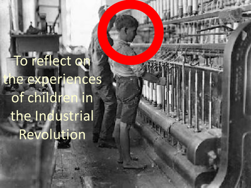 Experiences of children- Industrial Revolution | Teaching Resources