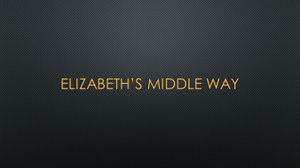 Elizabeth's 'Middle Way' | Teaching Resources