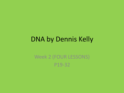 DNA by Dennis Kelly | Teaching Resources