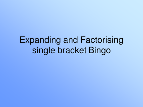 EXPANDING AND FACTORISING BINGO GAME | Teaching Resources