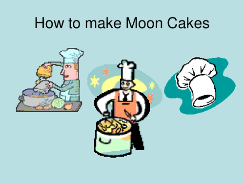 How to Make Moon cakes | Teaching Resources