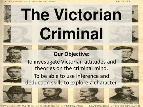 Victorian Crime - The Victorian Criminal | Teaching Resources