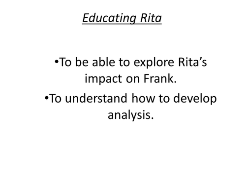 Educating Rita PowerPoints | Teaching Resources