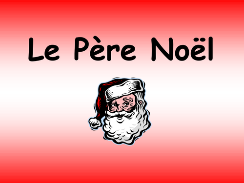 Pere Noel es-tu la? | Teaching Resources