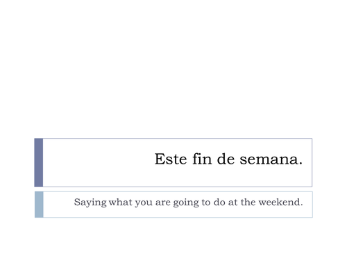 Este fin de semana | Teaching Resources
