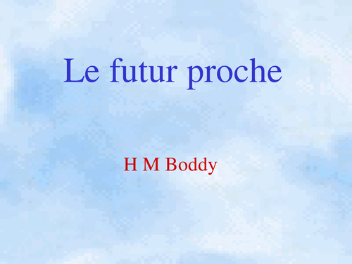 Futur Proche | Teaching Resources