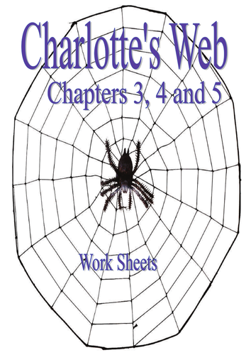 Charlotte's Web - Chapters 3;4 and 5 - Activities | Teaching Resources