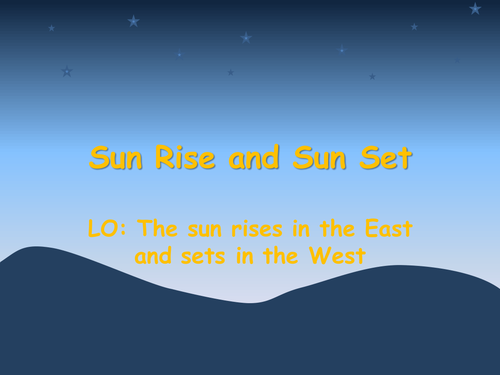 Sun Rise and Sun Set | Teaching Resources