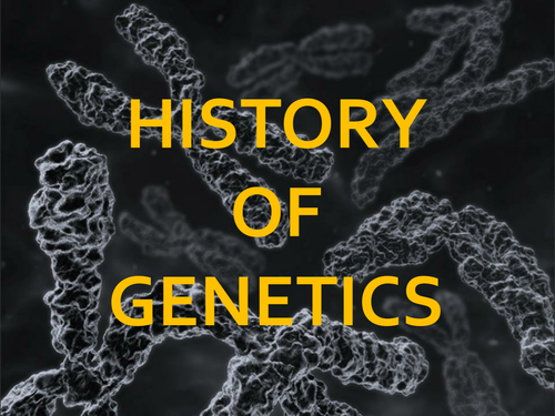 History of Genetics | Teaching Resources