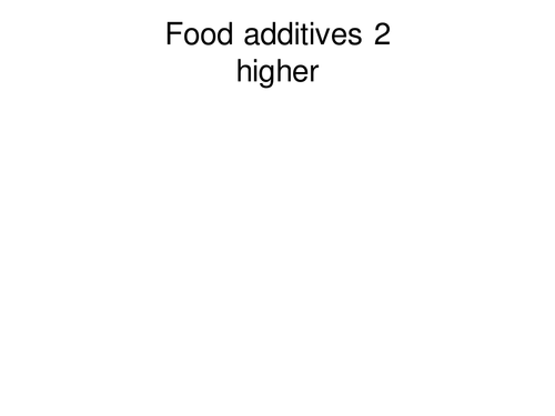Food additives | Teaching Resources