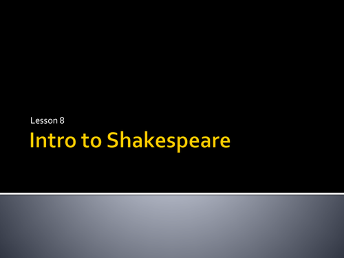 Introduction to Shakespeare Part 2 | Teaching Resources