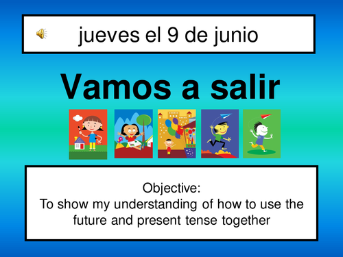 Qué Vas A Hacer? - LESSON: FUTURE TENSE | Teaching Resources