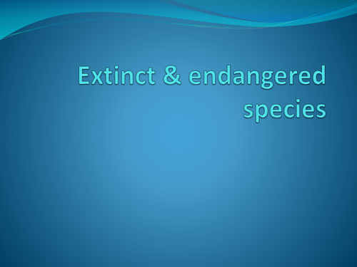 extinct and endangered species | Teaching Resources