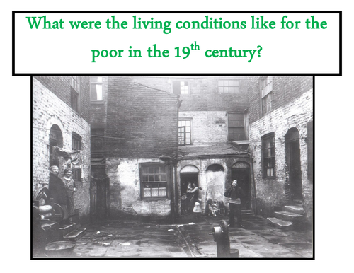 Living Conditions during industrial revolution | Teaching Resources