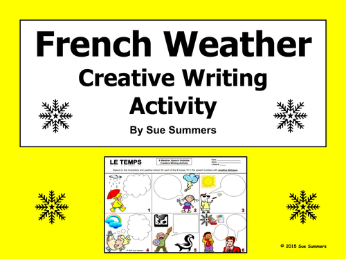 French Weather Creative Writing Activity - 6 Speech Bubbles | Teaching ...