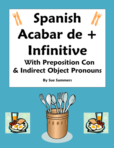 Spanish Acabar De + Infinitive with Preposition Con and IO Pronouns ...