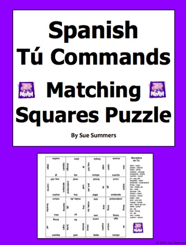 Spanish Commands Tú Regular and Irregular 4 x 4 Matching Squares Puzzle ...