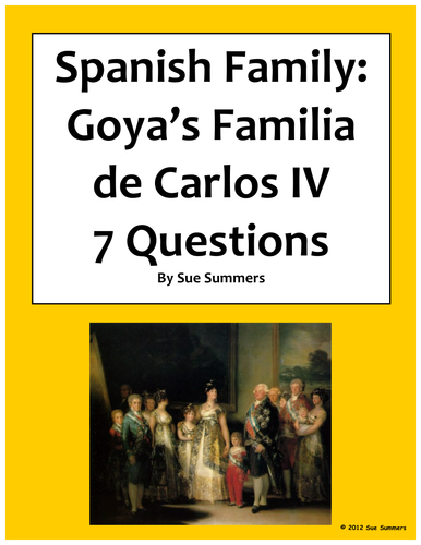 Spanish Family - Goya's Familia de Carlos IV - 7 Questions | Teaching ...
