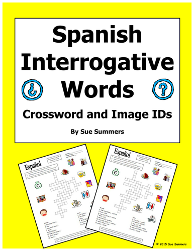 Spanish Interrogatives Crossword and Image IDs Worksheet | Teaching ...
