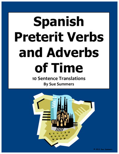 Spanish Preterit Sentence Translations With Adverbs of Time | Teaching ...