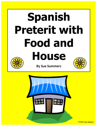 Spanish Preterit Verb Sentence Translations With Food and House ...