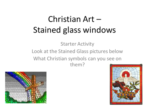 Christian Art - Stained Glass | Teaching Resources