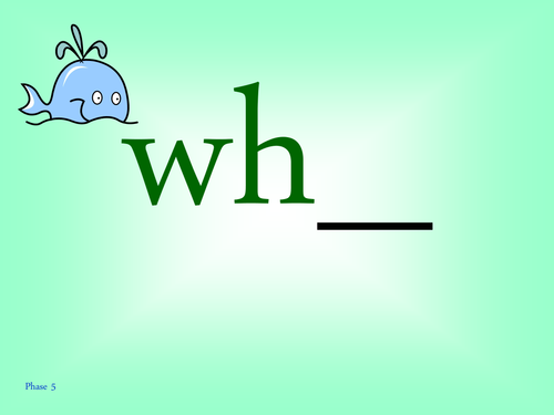 Phase 5: wh grapheme - selection of activities, games and presentation ...