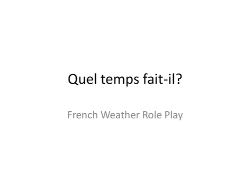 French weather report role play | Teaching Resources