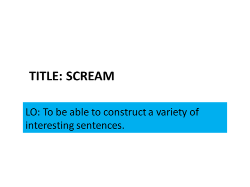 The Scream: Constucting interesting sentences | Teaching Resources