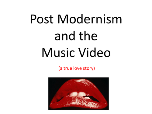 Postmodernism in the Music Video | Teaching Resources