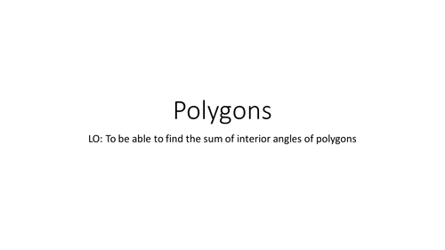 Interior angles of polygons | Teaching Resources