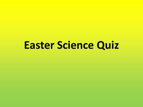 Easter Science Quiz | Teaching Resources