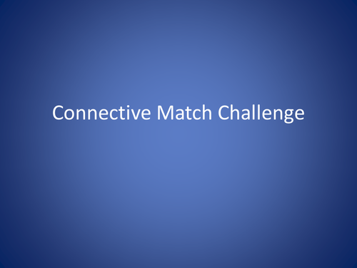 Connective match challenge starter | Teaching Resources
