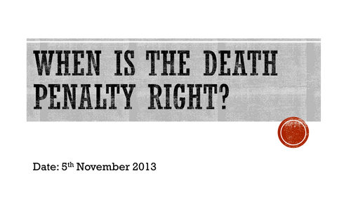Argument writing - The death penalty | Teaching Resources