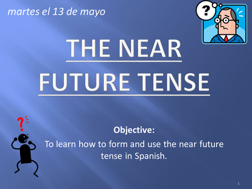 Spanish: Immediate Future Tense PowerPoint | Teaching Resources