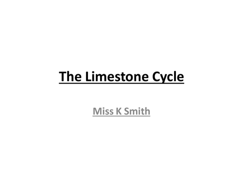 The Limestone Cycle | Teaching Resources