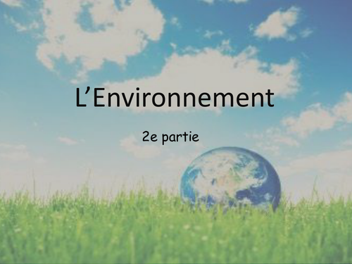 KS4 French - Environment lesson 2 | Teaching Resources