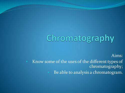 uses of chromatography | Teaching Resources